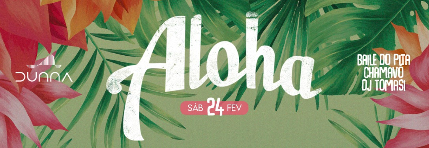 Aloha Dunna | 24.02.2024 | GoIngressos | Dunna Club